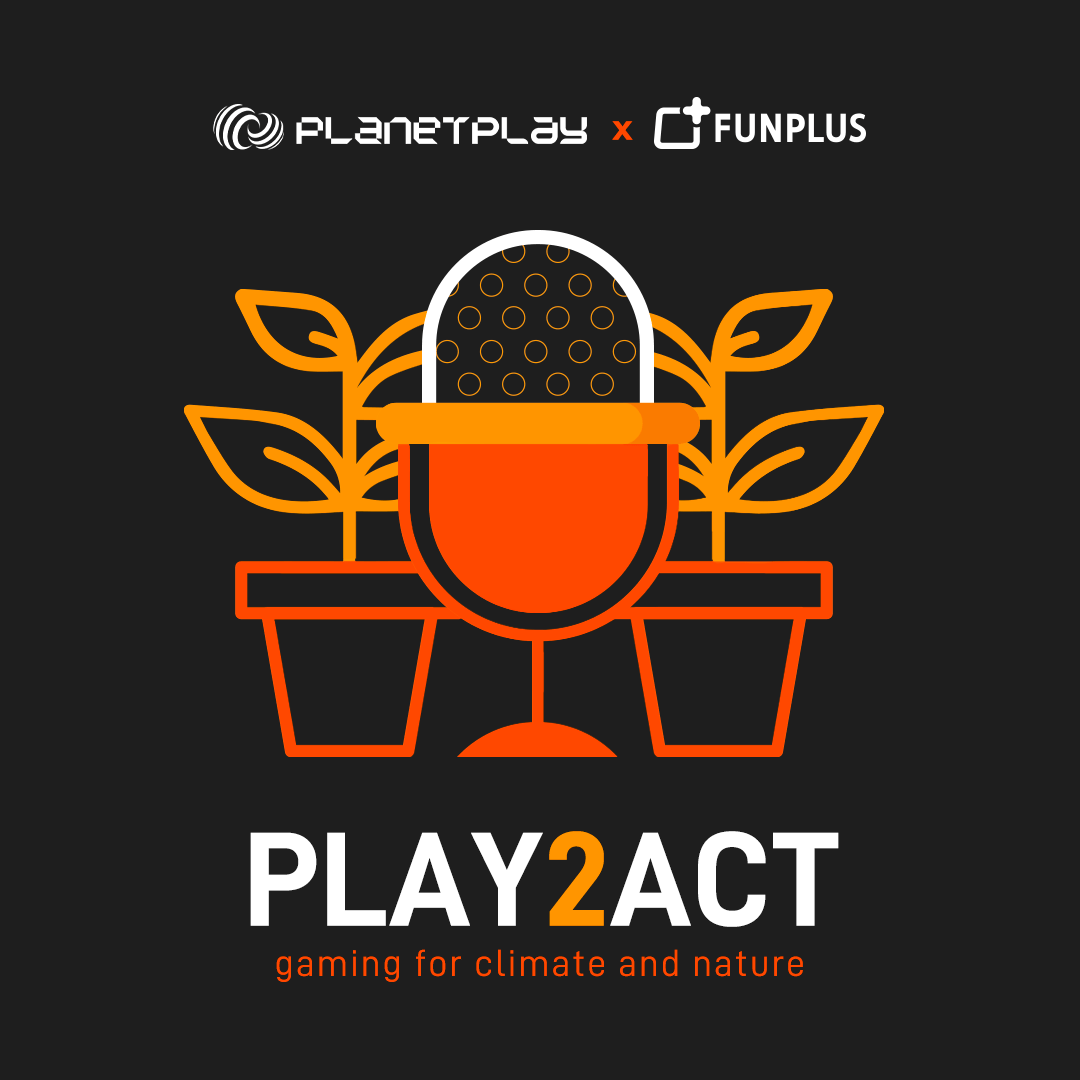 Join FunPlus and PlanetPlay in the Play2Act Survey - FunPlus